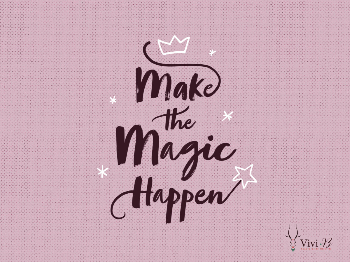 Make the Magic Happen et j'écris pour l'Express Styles | Vivi-B